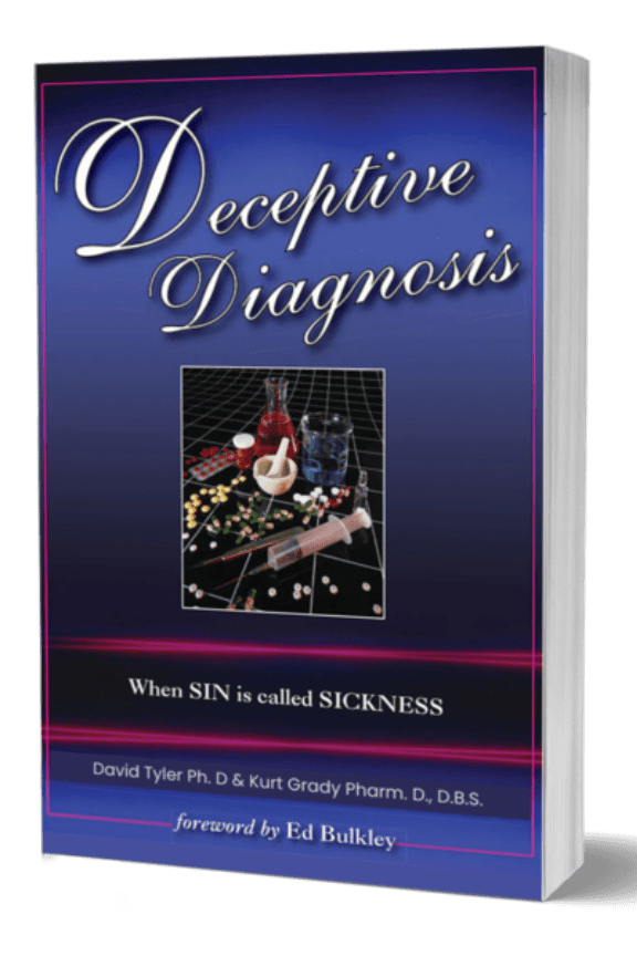 Deceptive Diagnosis - When Sin is Called Sickness - David M. Tyler